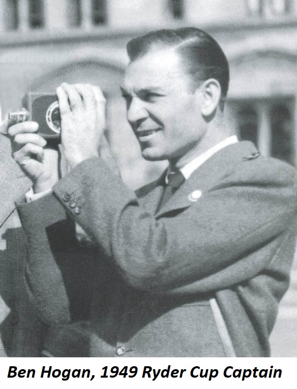 Hogan, not Dudley, was the non-playing 1949 Ryder Cup captain ...